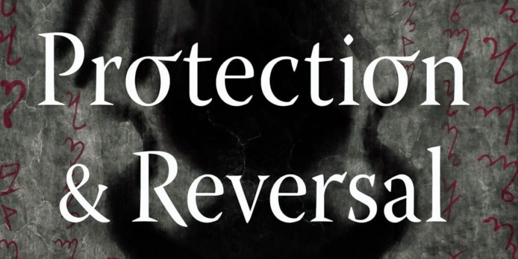 Protection & Reversal Magick, by Jason Miller - Musing Mystical
