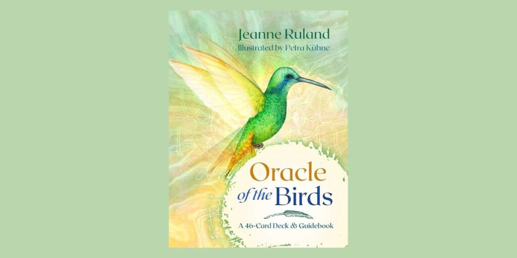 Oralce of the Birds, by Jeanne Roland and Petra Kühne - Musing Mystical