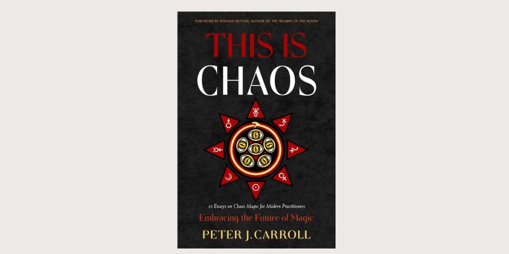 This is Chaos, edited by Peter J. Carroll - Musing Mystical